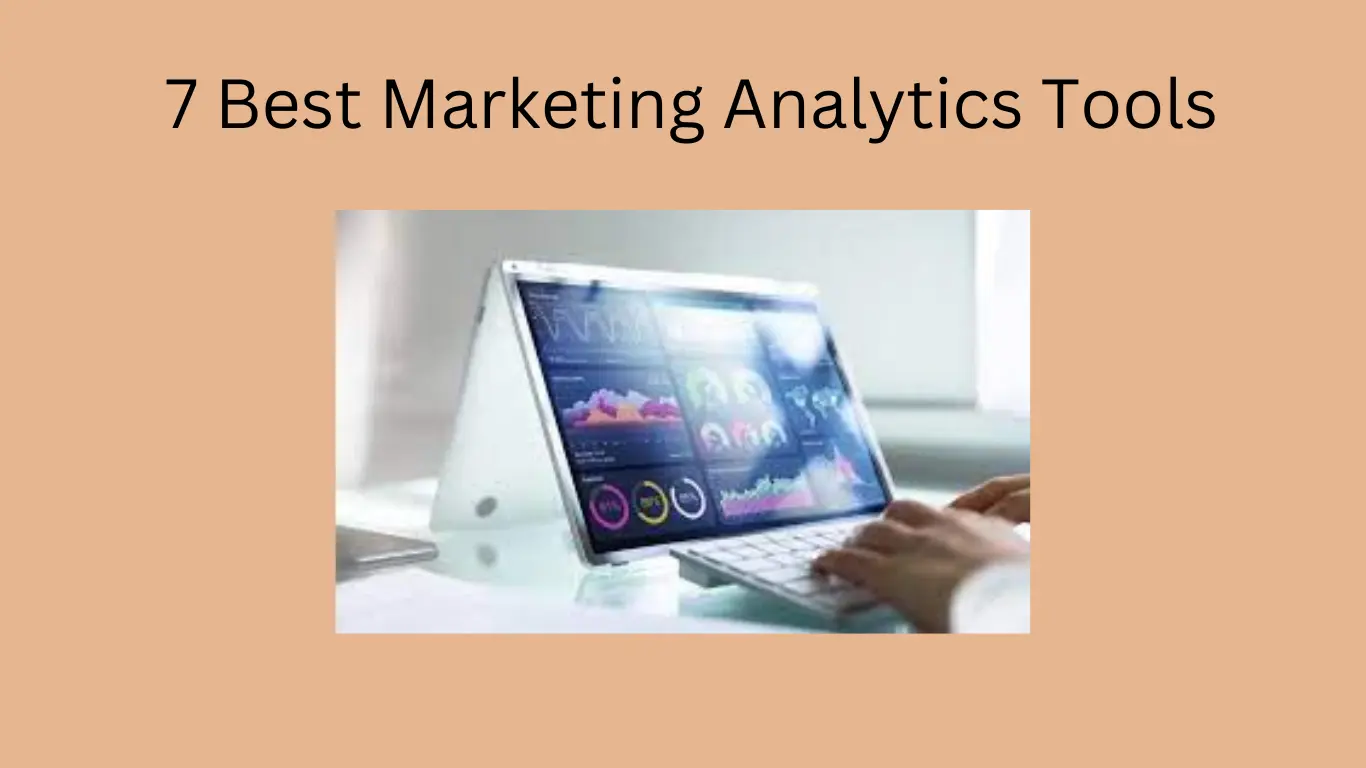 Top Marketing Analytics Tools: Drive Success