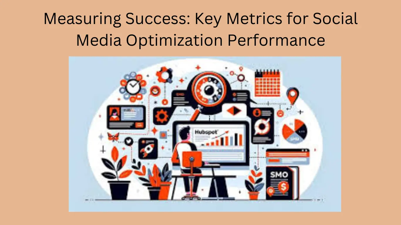 Measuring Social Media Optimization Success: Key Metrics